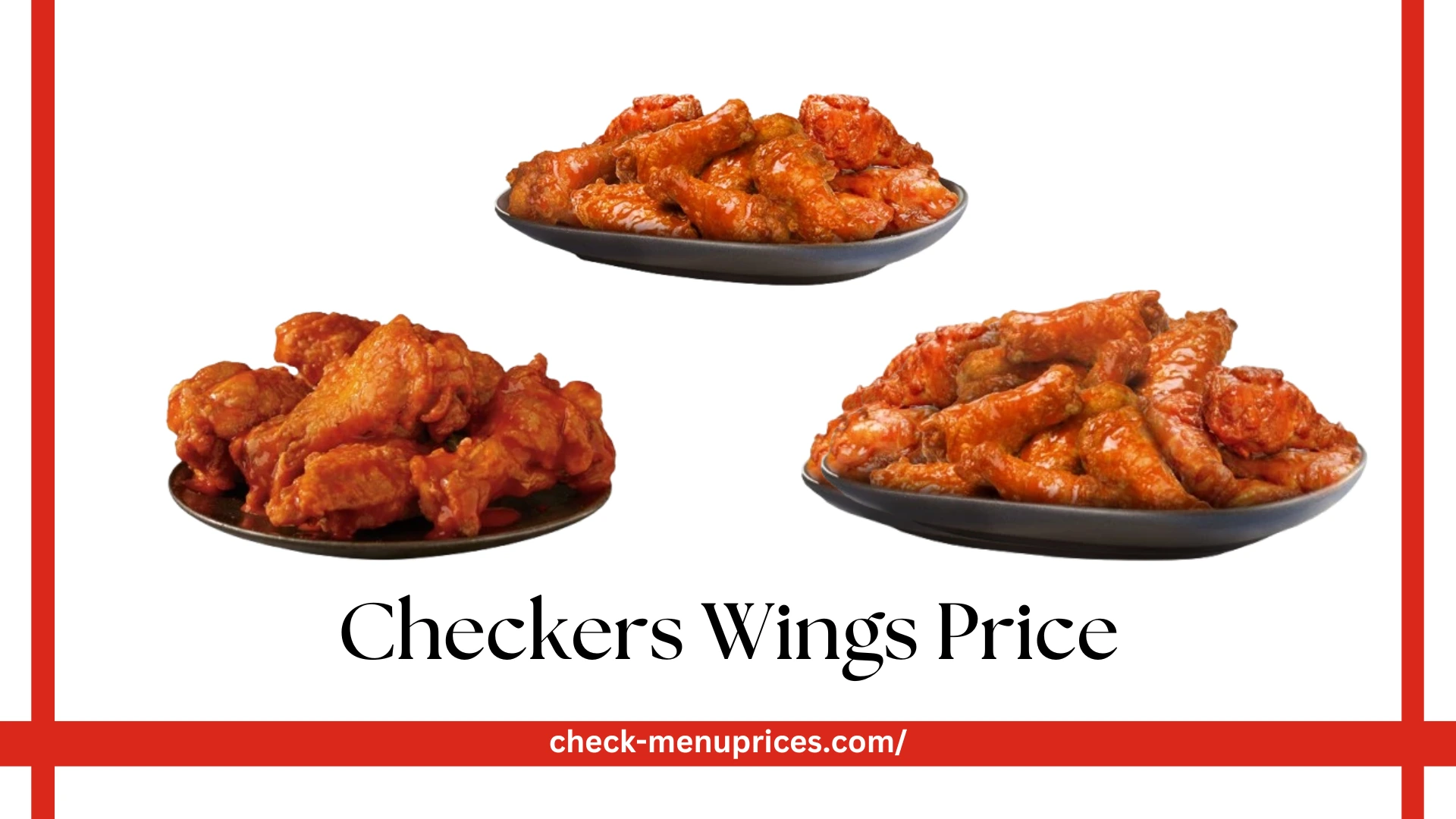 Rally's & Checkers Wings Price | All Saucy Flavors